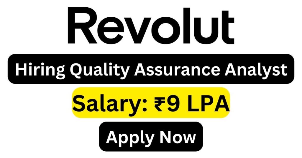 Revolut Hiring Quality Assurance Analyst WFH Remote Job Apply Now revolut-hiring-quality-assurance-analyst-wfh-remote-job-apply-now